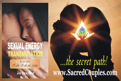Buy Sexual Energy Transmutation The Secret Path To Health Wealth And