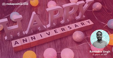 Makepositive On Linkedin Congratulations To Ravindra Singh Who Celebrates 6 Years With The