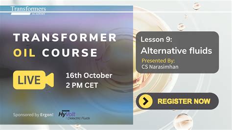 This Wednesday Transformer Oil Course E Lesson 9 Alternative Fluids Transformers Magazine
