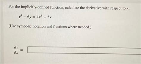 Solved For The Implicitly Defined Function Calculate The