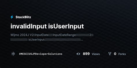 InvalidInput IsUserInput StackBlitz