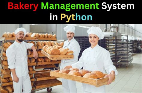 Bakery Management System In Python Class 12 Project Copyassignment