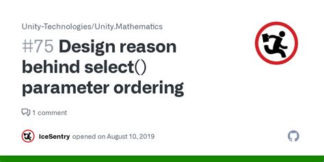 design reason behind select parameter ordering · issue 75 · unity