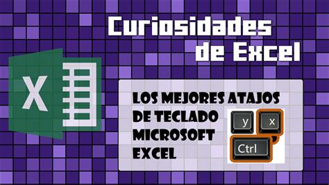 Los Mejores Atajos De Teclado Para Excel Youtube