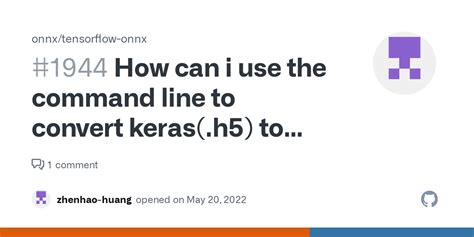 How Can I Use The Command Line To Convert Kerash5 To Onnx · Issue 1944 · Onnxtensorflow