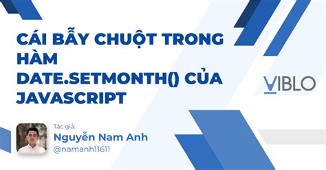 C I B Y Chu T Trong H M Date Setmonth C A Javascript