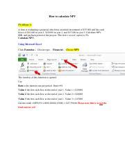 How To Calculate NPV How To Calculate NPV Problem 1 A Firm Is Evaluating A Proposal Which Has