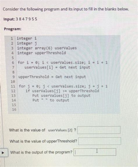 Solved Consider The Following Program And Its Input To Fill Chegg Com