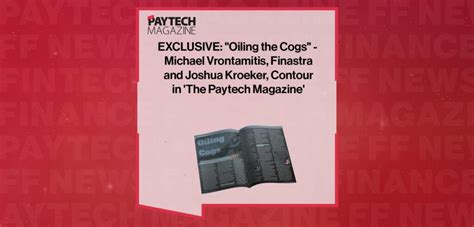 Exclusive Oiling The Cogs Michael Vrontamitis Finastra And Joshua Kroeker Contour In The