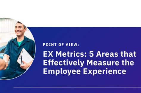 Ex Metrics 5 Areas That Effectively Measure The Employee Experience
