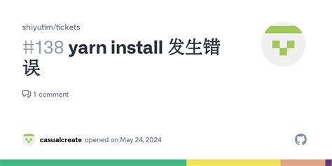 Yarn Install Issue Shiyutim Tickets Github