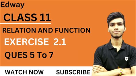Class 11 Cbse Ncert Relation And Function Ex 21 Ques 5 To 7 Youtube
