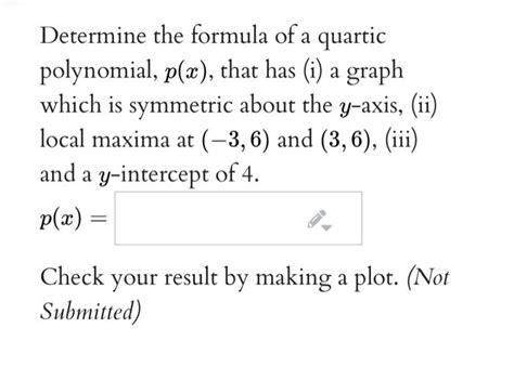 Solved Determine The Formula Of A Quartic Polynomial P X