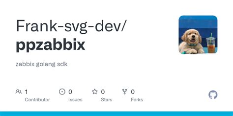 Github Frank Svg Dev Ppzabbix Zabbix Golang Sdk