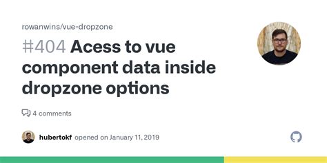 Acess To Vue Component Data Inside Dropzone Options · Issue 404