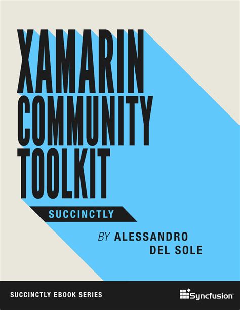 Xamarin Community Toolkit Succinctly® Free Ebook Syncfusion®