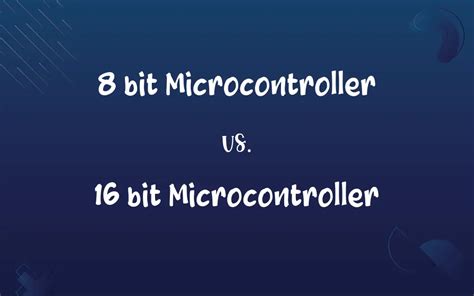 8 Bit Microcontroller Vs 16 Bit Microcontroller Know The Difference