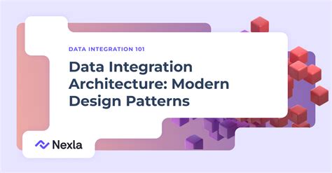 Data Integration Architecture Modern Design Patterns Nexla