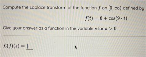 Solved Compute The Laplace Transform Of The Function F On Chegg