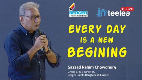 Everyday Is A New Beginning Sazzad Rahim Chowdhury Rise Above All 2024 Youtube