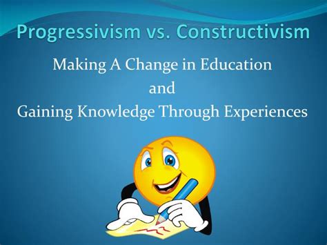 Ppt Progressivism Vs Constructivism Powerpoint Presentation Free