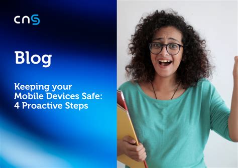 Keeping Your Mobile Devices Safe Cns It