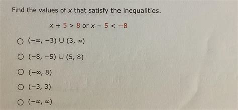 Solved Find The Values Of X ﻿that Satisfy The