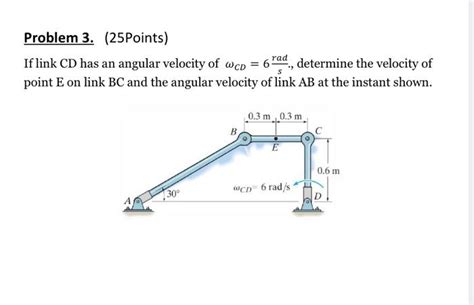 Solved If Link Cd Has An Angular Velocity Of ωcd 6srad