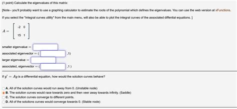 solved point calculate the eigenvalues of this matrix [note you il