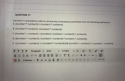 Solved Question 11 Use The C Precedence Rules To Remove