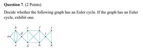 Solved Question 7 2 Points Decide Whether The Following Chegg Com