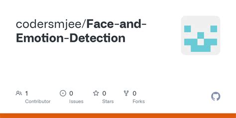 GitHub Codersmjee Face And Emotion Detection