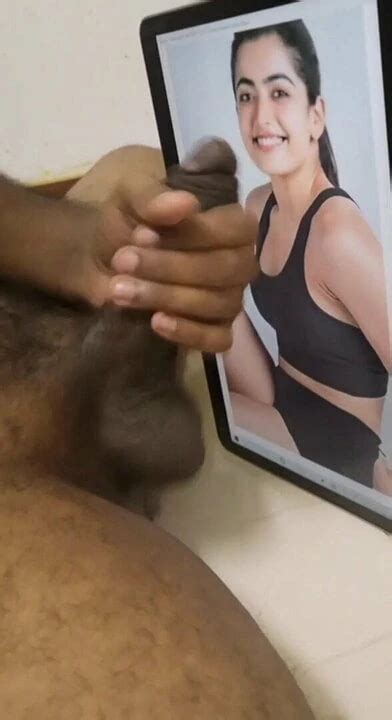 Rashmika Mandan A Cum Tribute Gay Man Man Porn XHamster