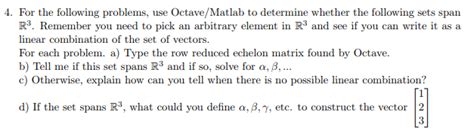 Solved For The Following Problems Use Octave Matlab To Chegg