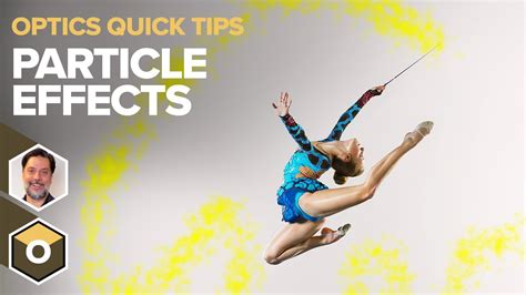 Optics Particle Effects Quick Tip Boris Fx