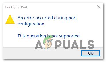 Fixing An Error Occurred During Port Configuration On Windows Appuals Com