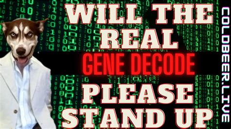 The Real Gene Decode Who And How