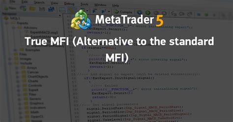 Free Download Of The True Mfi Alternative To The Standard Mfi Indicator By Godzilla For
