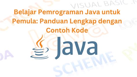 Belajar Pemrograman Java Untuk Pemula Panduan Lengkap Dengan Contoh