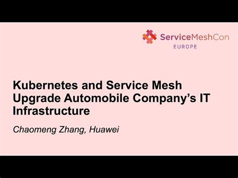Conference Talks Talk Kubernetes And Service Mesh Upgrade Automobile