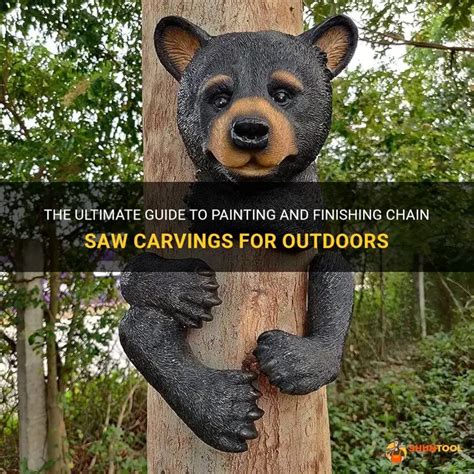 The Ultimate Guide To Painting And Finishing Chain Saw Carvings For