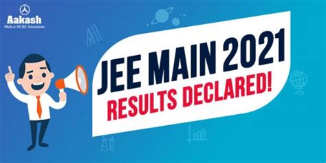 JEE Main 2021 Results Declared Check Out The Latest Updates