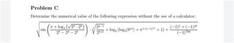 Solved Problem C Determine The Numerical Value Of The Chegg