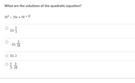 Solved What Are The Solutions Of The Quadratic Chegg