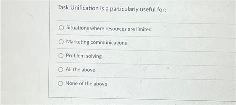 Solved Task Unification Is A Particularly Useful