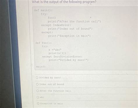 Solved What Is The Output Of The Following Program Def
