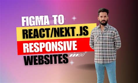 Convert Figma Designs To Pixel Perfect React And Nextjs Code By Fajrali Fiverr