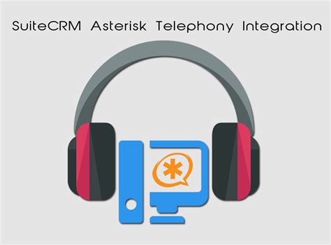 Suitecrm Asterisk Telephony Integration Taction Software