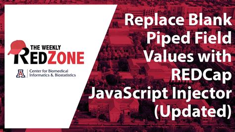 Redzone Replace Blank Piped Values With Redcap Javascript Injector Updated Youtube