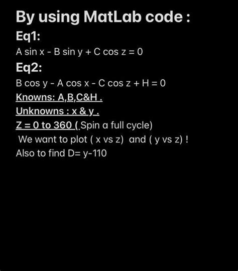 Solved By Using Matlab Code Eq1 A Sin X B Sin Y C Cos